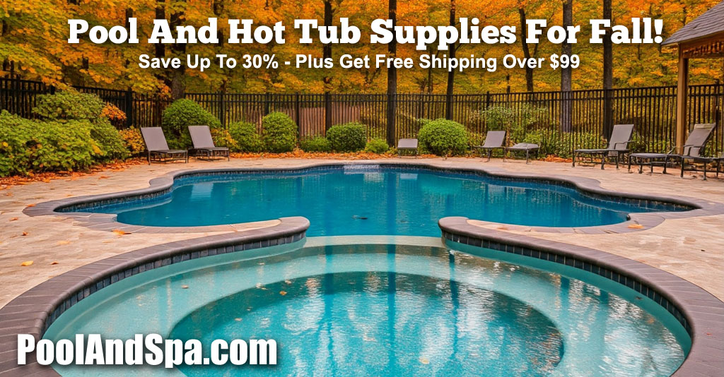 PoolAndSpa.com Online Store - Hot Tub Spa Supplies, Swimming Pool ...